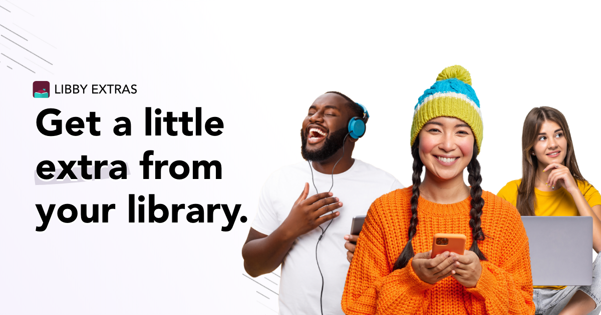 Libby Extras: Free services from San Antonio Public Library